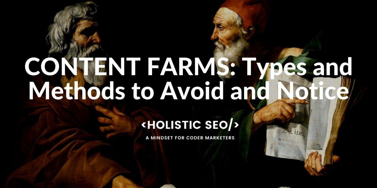 Content Farming and Content Farm: How to Detect and Avoid Them ...